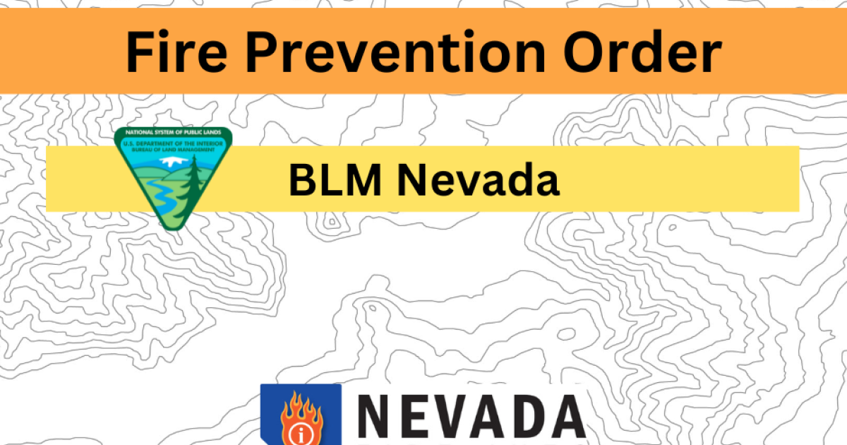 Bureau Of Land Management Nevada Issues A Fire Prevention Order